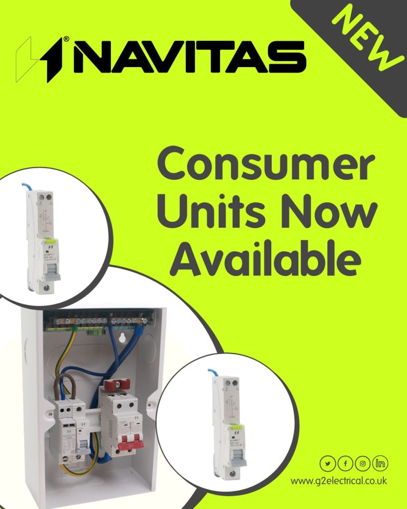 Introducing Navitas Consumer Units – G2 Electrical Wholesale Ltd